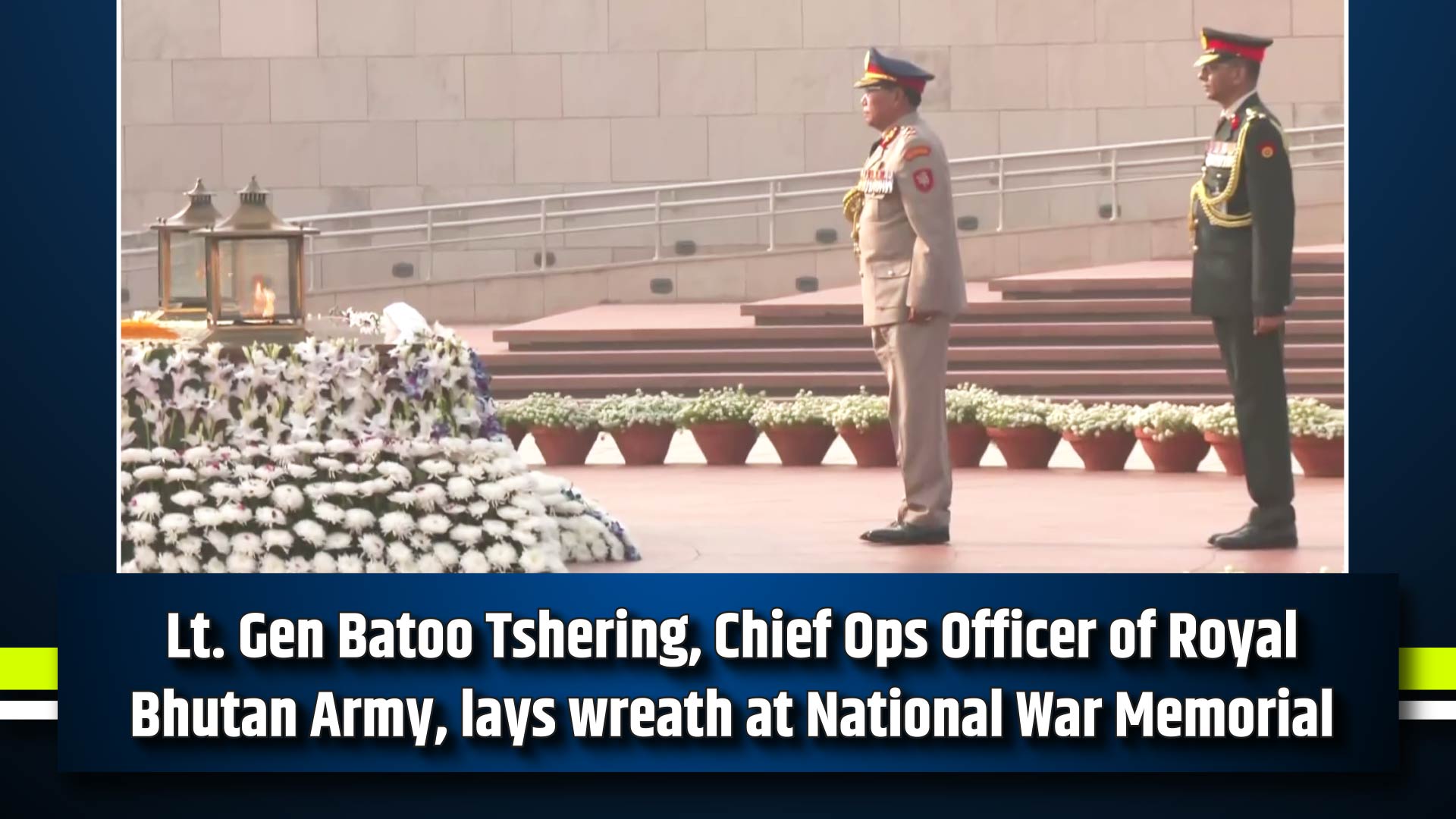Lt. Gen Batoo Tshering, Chief Ops Officer of Royal Bhutan Army, lays ...