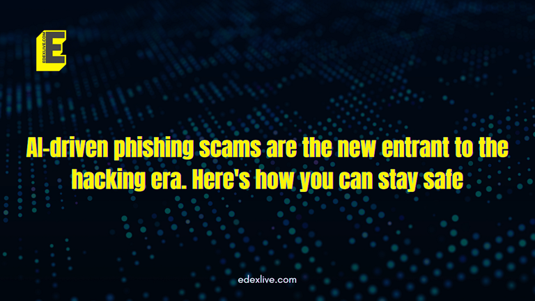 AI-driven phishing scams are the new entrant to the hacking era. Here's ...