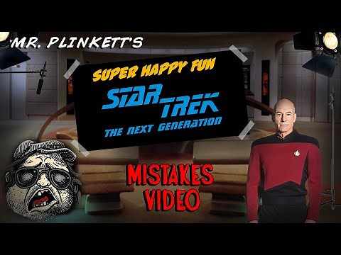 Mr. Plinkett's Super Happy Fun Star Trek: The Next Generation Mistakes ...
