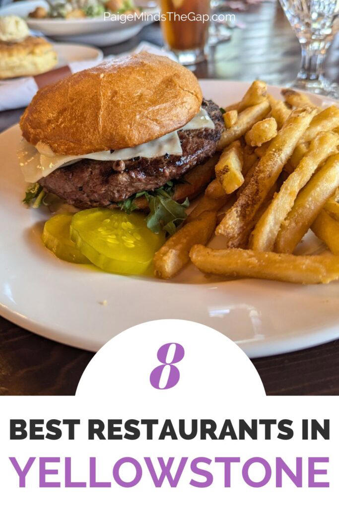 8 Best Yellowstone Restaurants: Where to Eat in the Park