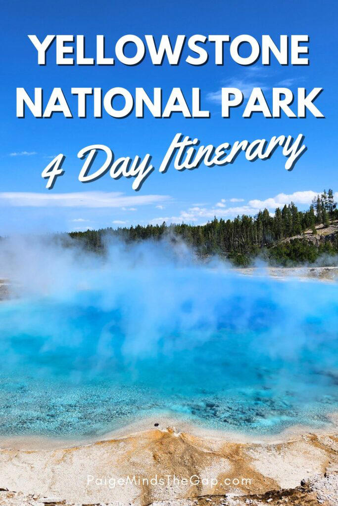 4 Day Yellowstone Itinerary for First-Timers
