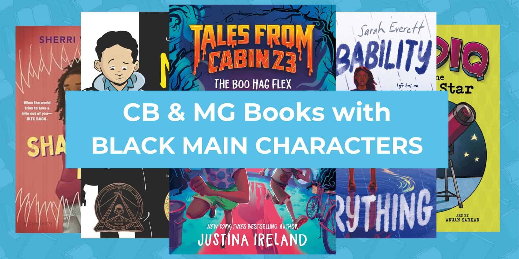 Chapter and Middle Grade Books with Black Main Characters