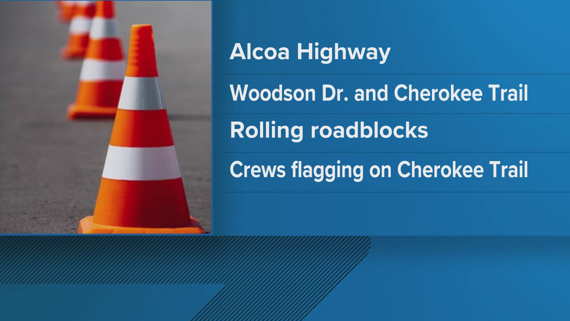 TDOT announces daily rolling roadblocks on Alcoa Highway
