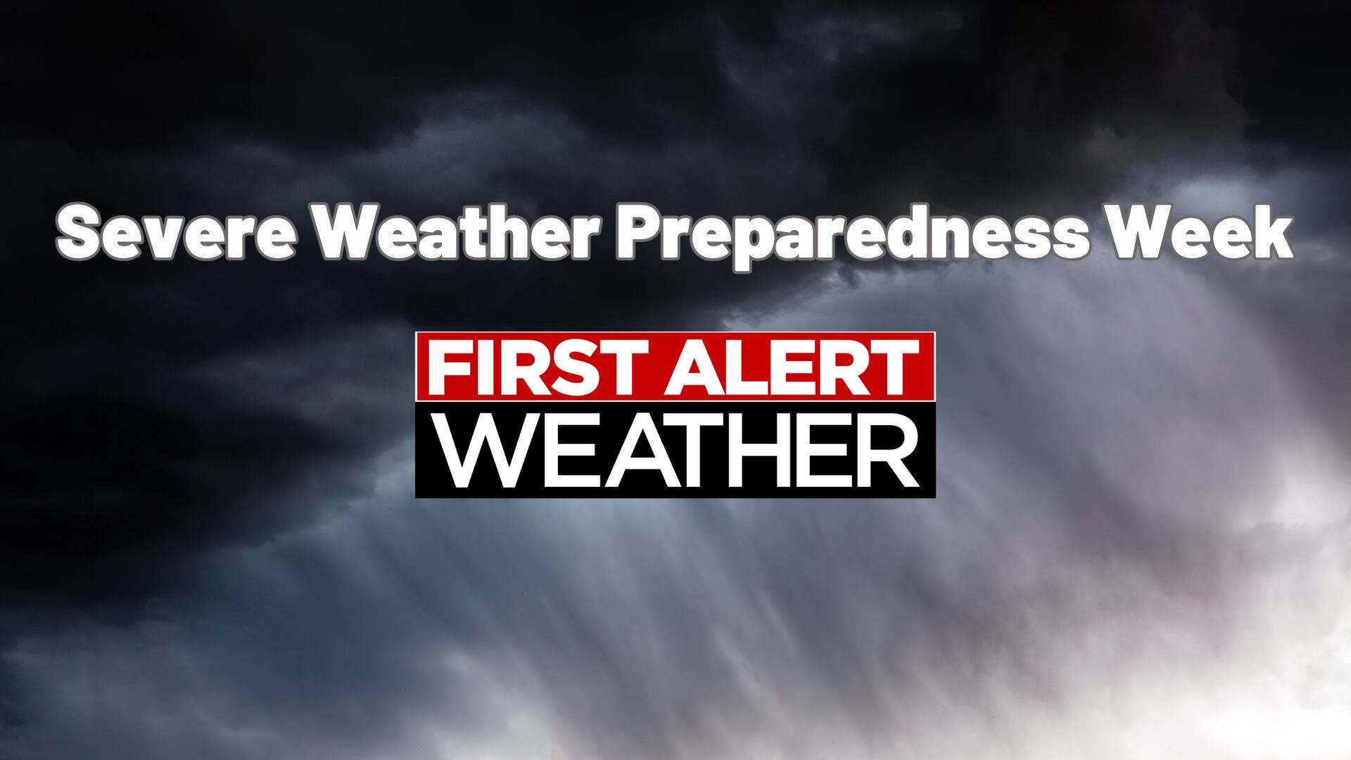 Severe Weather Preparedness Week: Family Preparedness Plans