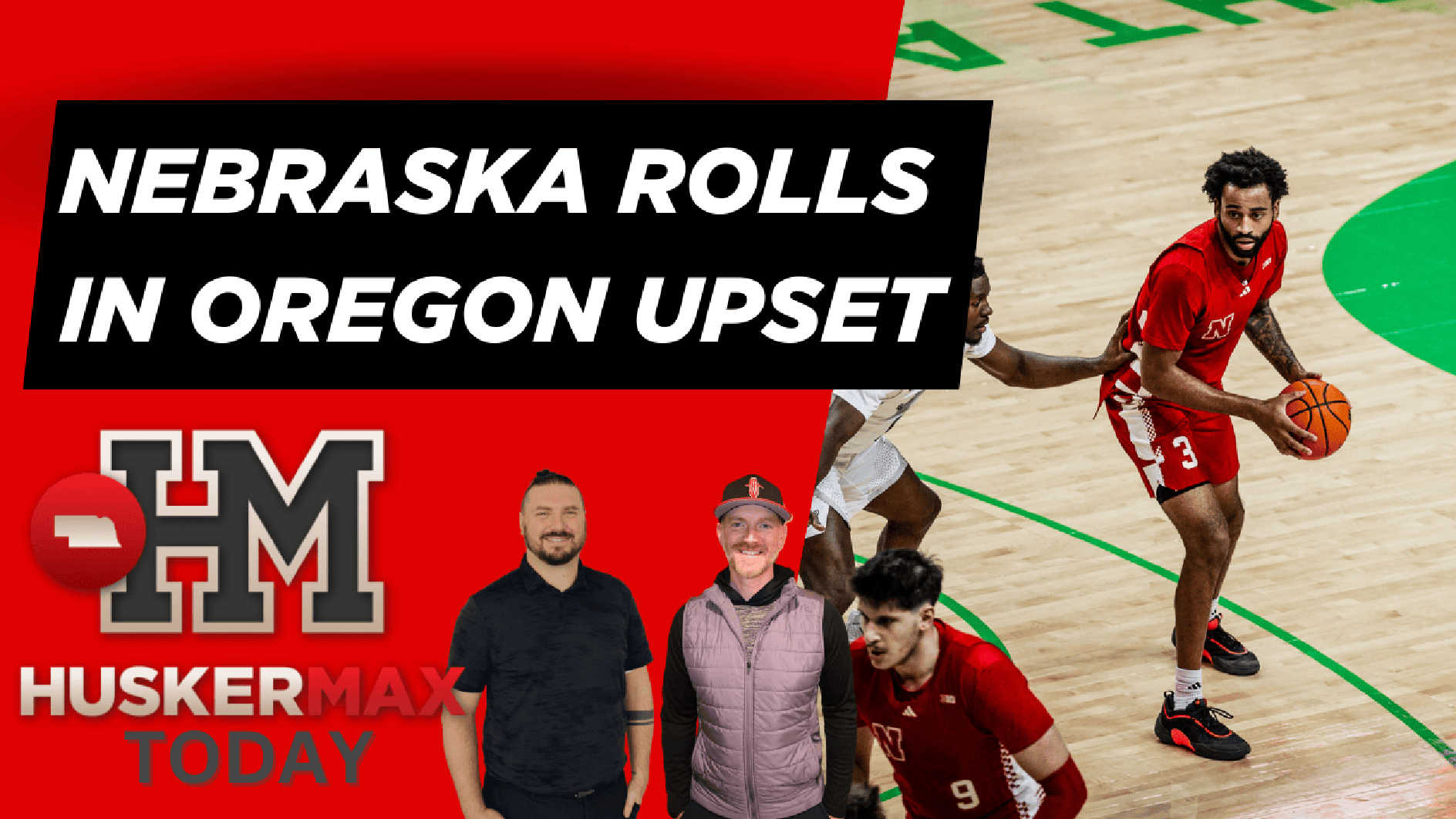 Nebrasketball Upsets No. 16 Oregon