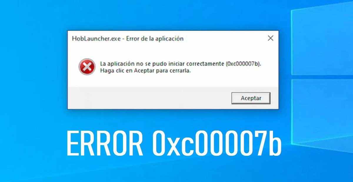Error 0xc00007b en Windows 11: causas y soluciones
