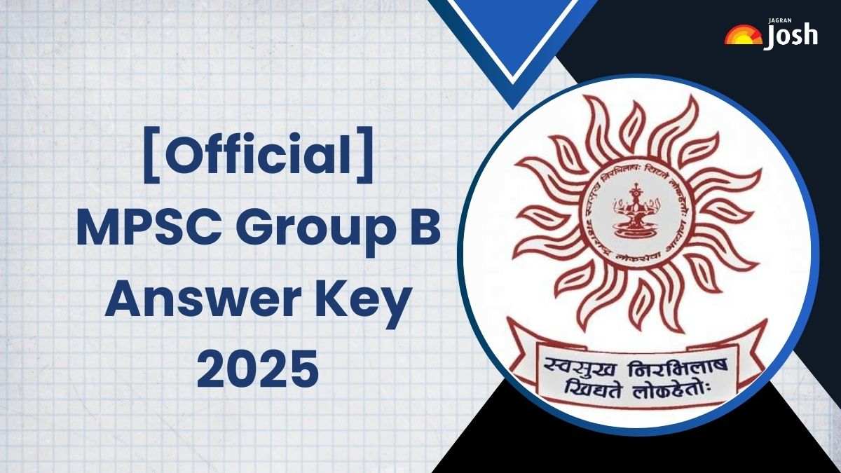 [Official] MPSC Group B Answer Key 2025: SET Wise आंसर-की PDF mpsc.gov ...