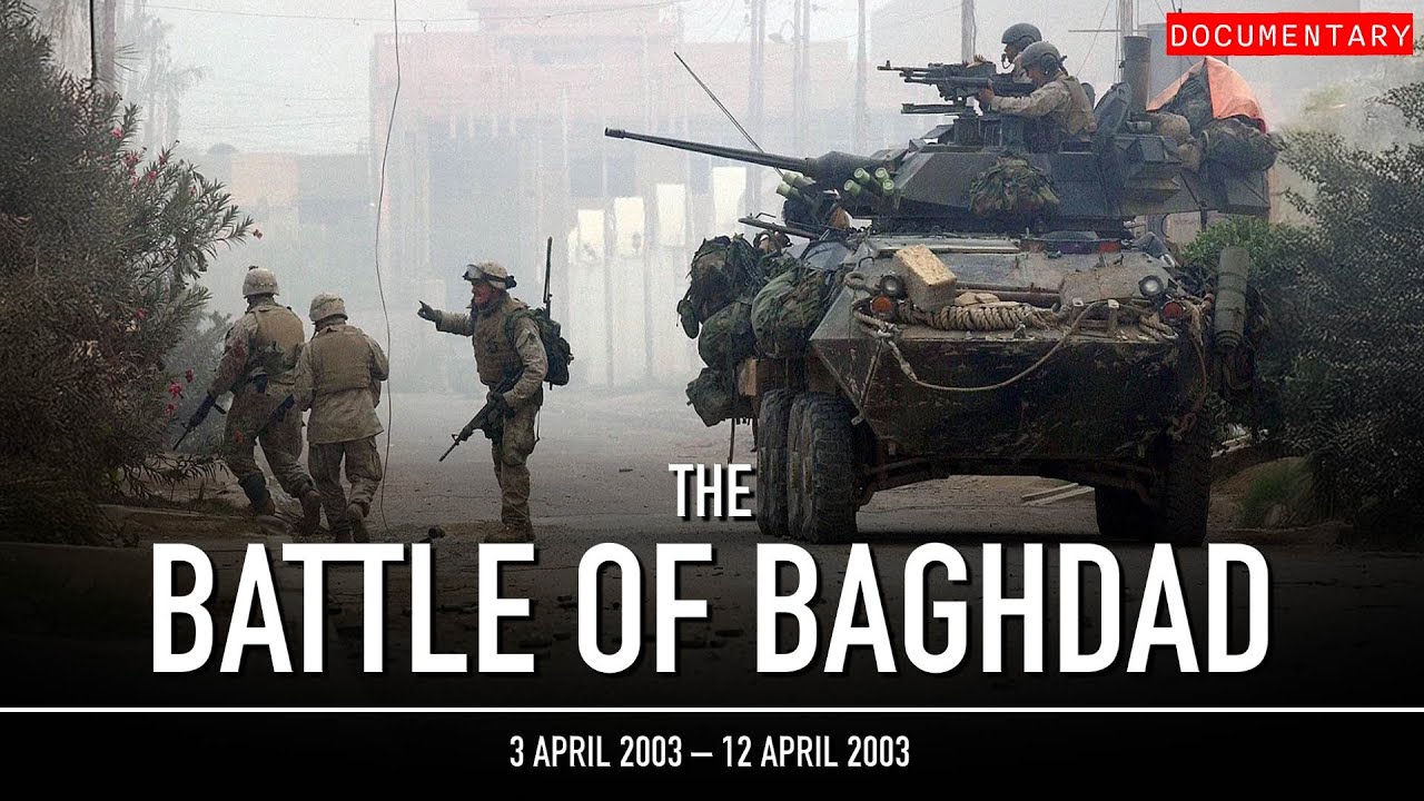 Battle of Baghdad: A Turning Point in Operation Iraqi Freedom | Documentary
