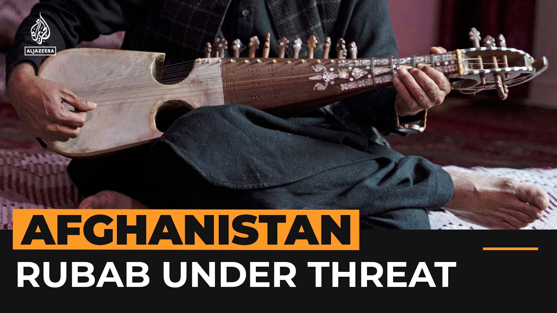 Afghanistan’s national instrument, the rubab, under threat