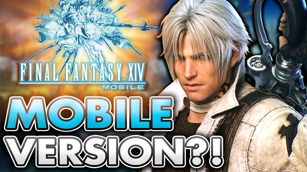 FF14 Mobile Game Confirmed—What You Need to Know