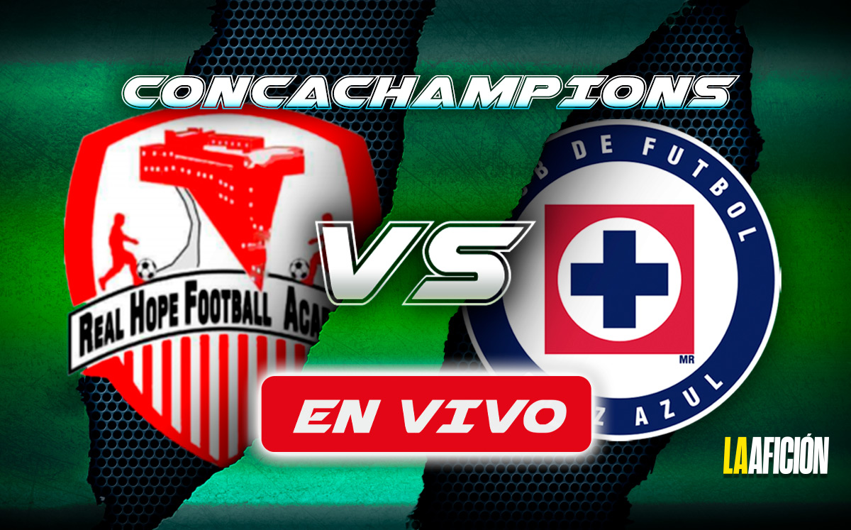 Real Hope vs. Cruz Azul. Partido HOY de la Concachampions 2025 | RESUMEN