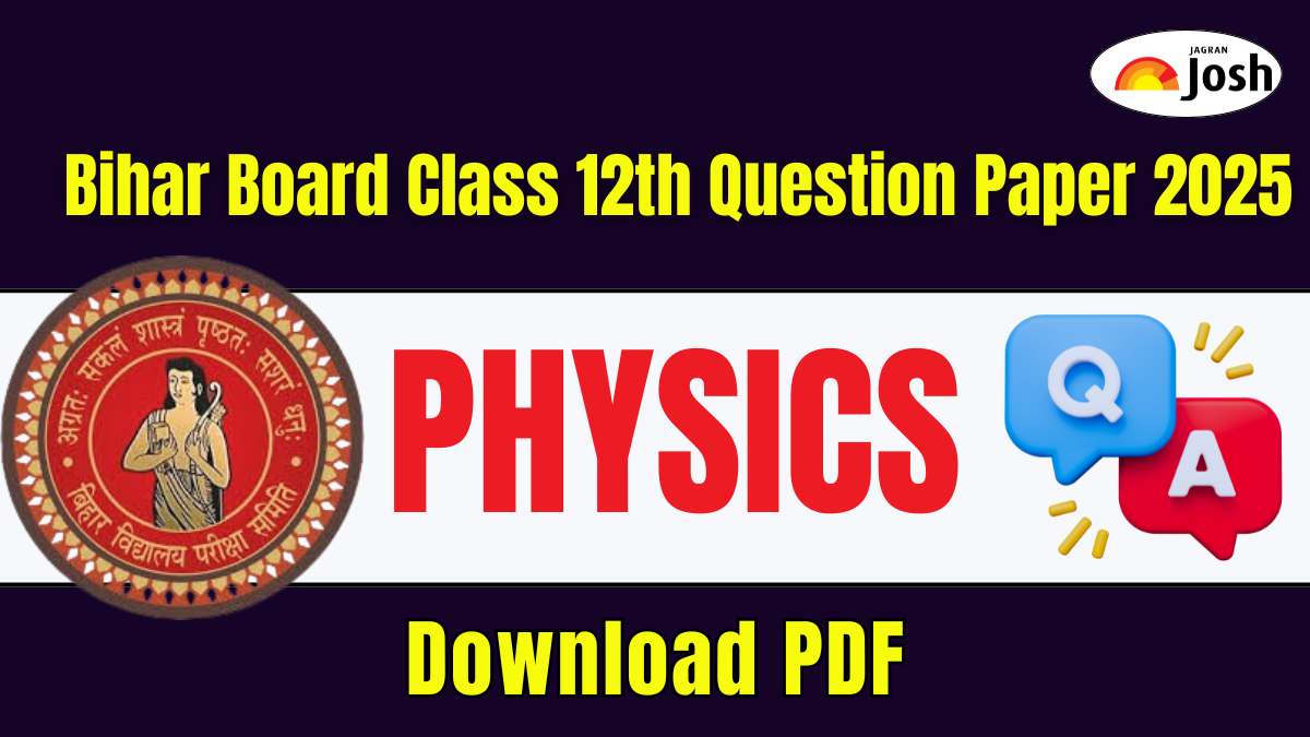 BSEB Class 12 Physics Question Paper 2025 Available, All SETs Download PDF