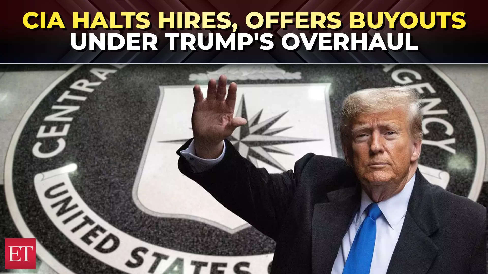 CIA offers buyouts to entire workforce, halts hires & targets new goals ...