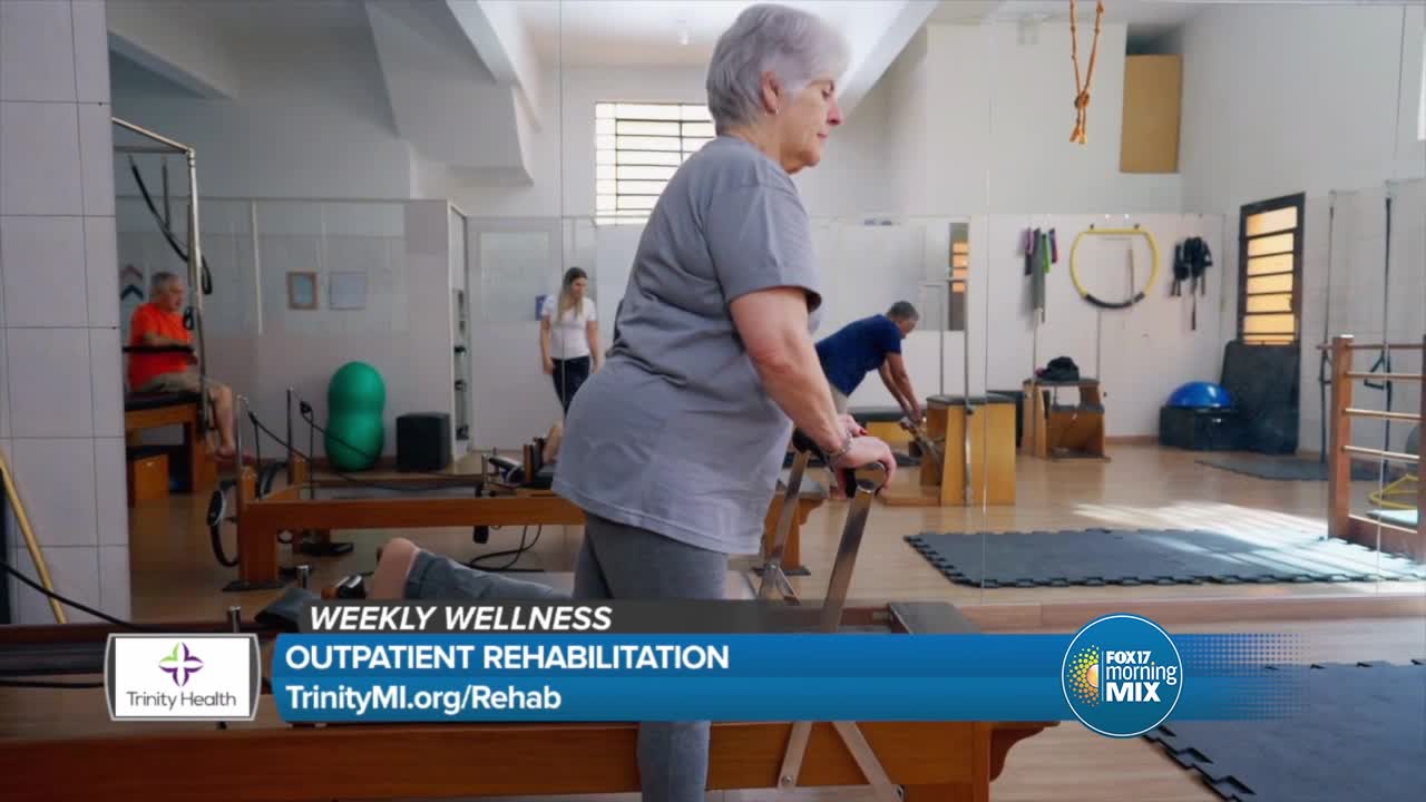 Weekly Wellness: Trinity Health Outpatient Rehabilitation