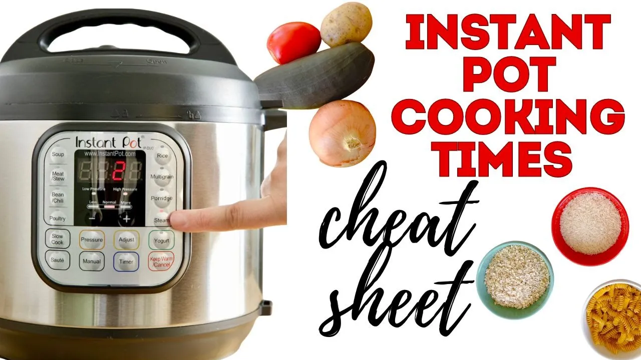 Instant Pot Cooking Times Cheat Sheet