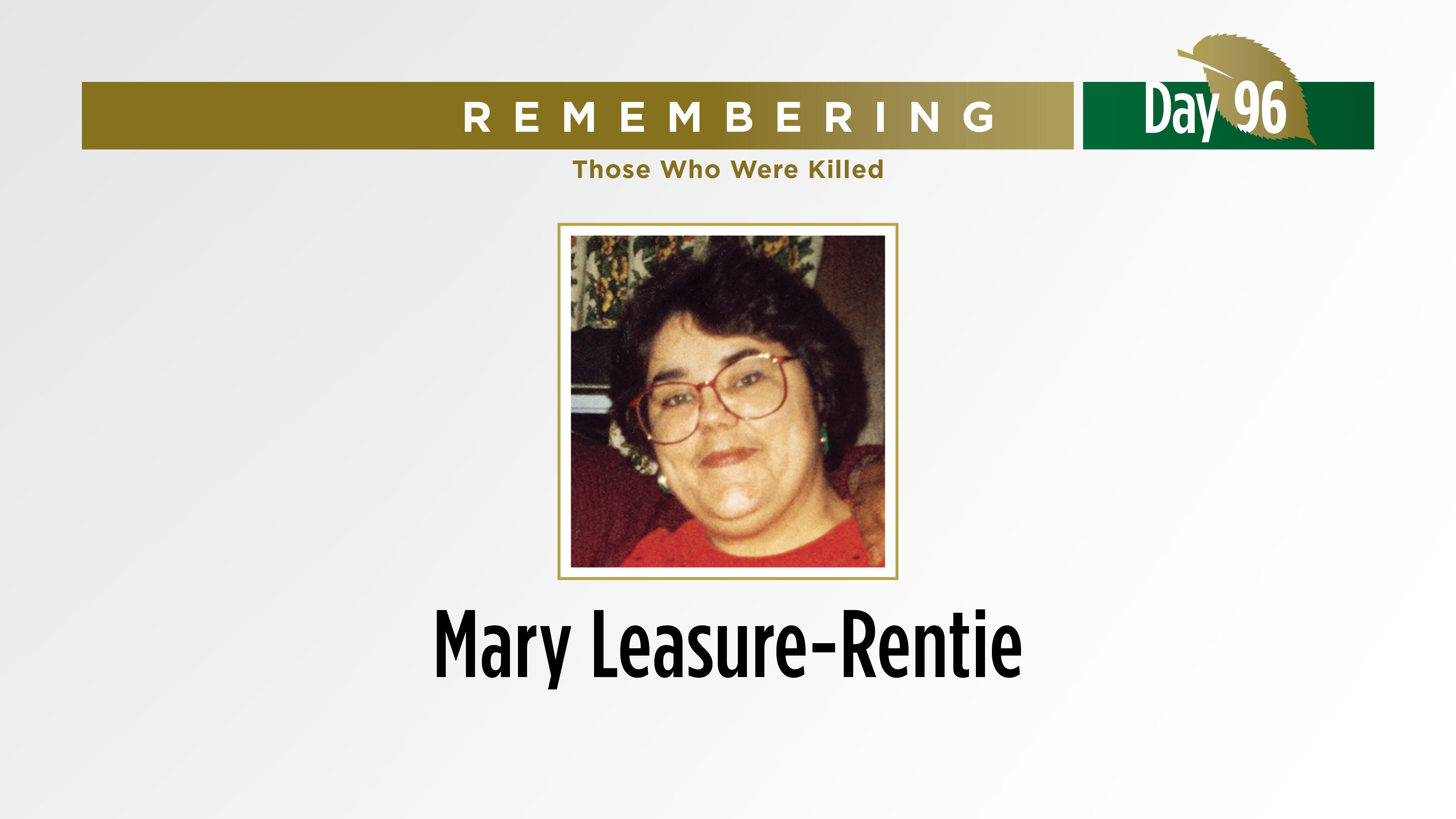 168 Days of Remembrance: Mary Leasure-Rentie