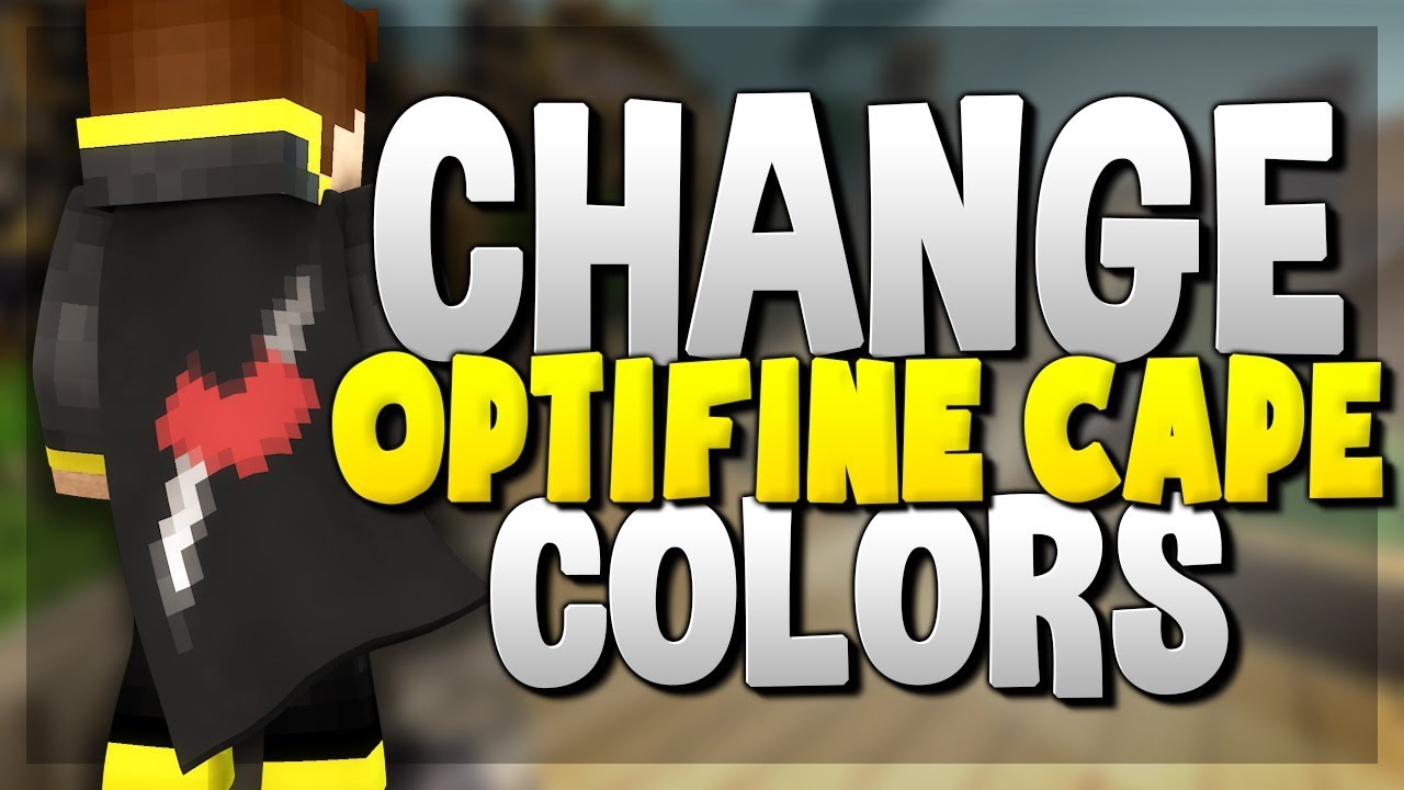 HOW to CHANGE the BACK COLOR of your OPTIFINE CAPE! ( Optifine Cape ...