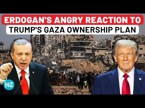 Erdogan's Angry Reaction To Trump Gaza Ownership Plan: Turkey 3rd US ...