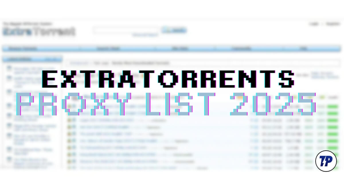 Extratorrent Proxy List 2025: Mirror Sites & Safe Alternatives [Working]
