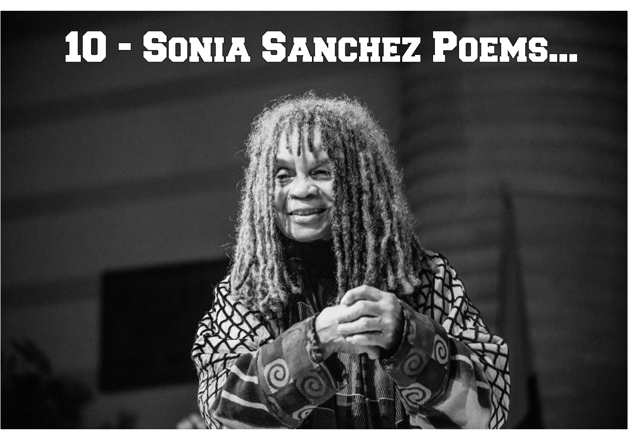 10 Essential Sonia Sanchez Poems Every Poetry Lover Must Read.