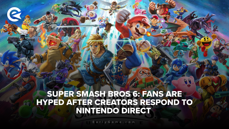 Super Smash Bros. 6: Fans Are Hyped After Creators Respond To Nintendo ...