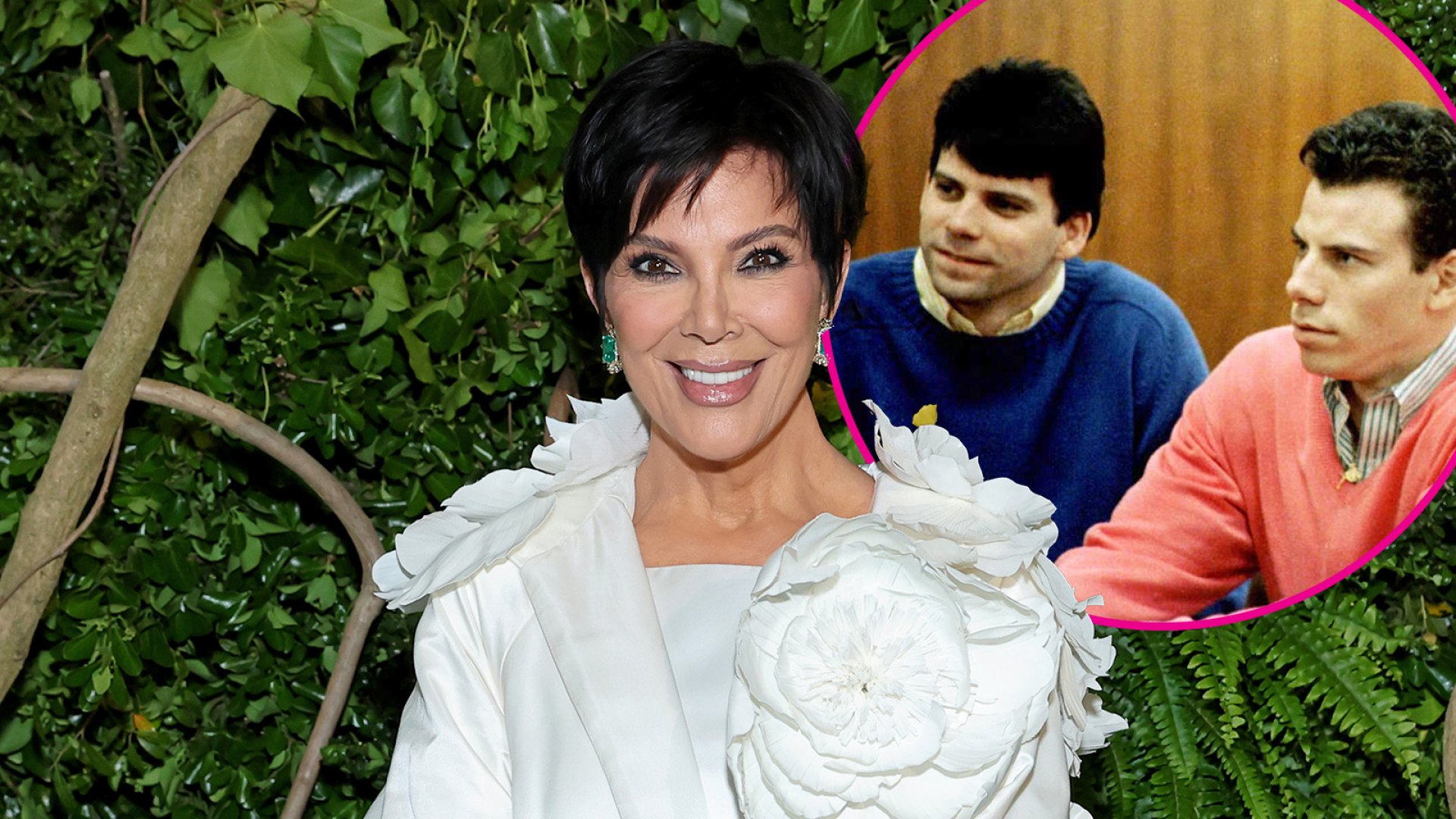 Kris Jenner Reveals How She Knew Erik and Lyle Menendez Before Murder Trial