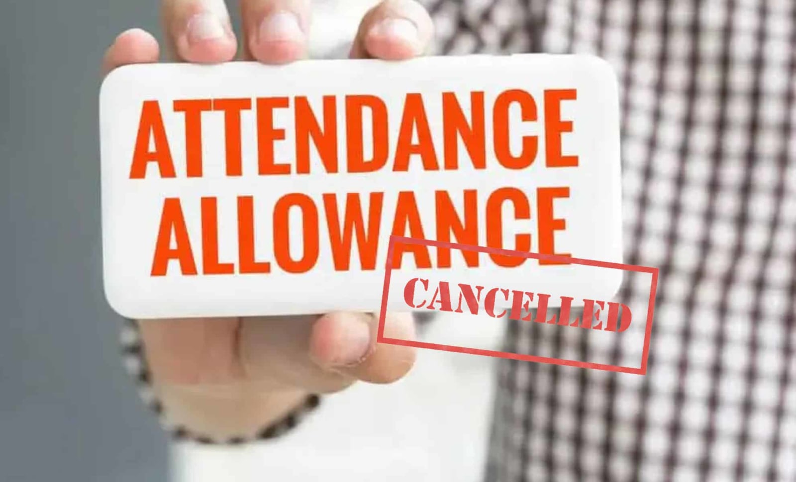 Government to Scrap Attendance Allowance in These Council Areas – Will ...