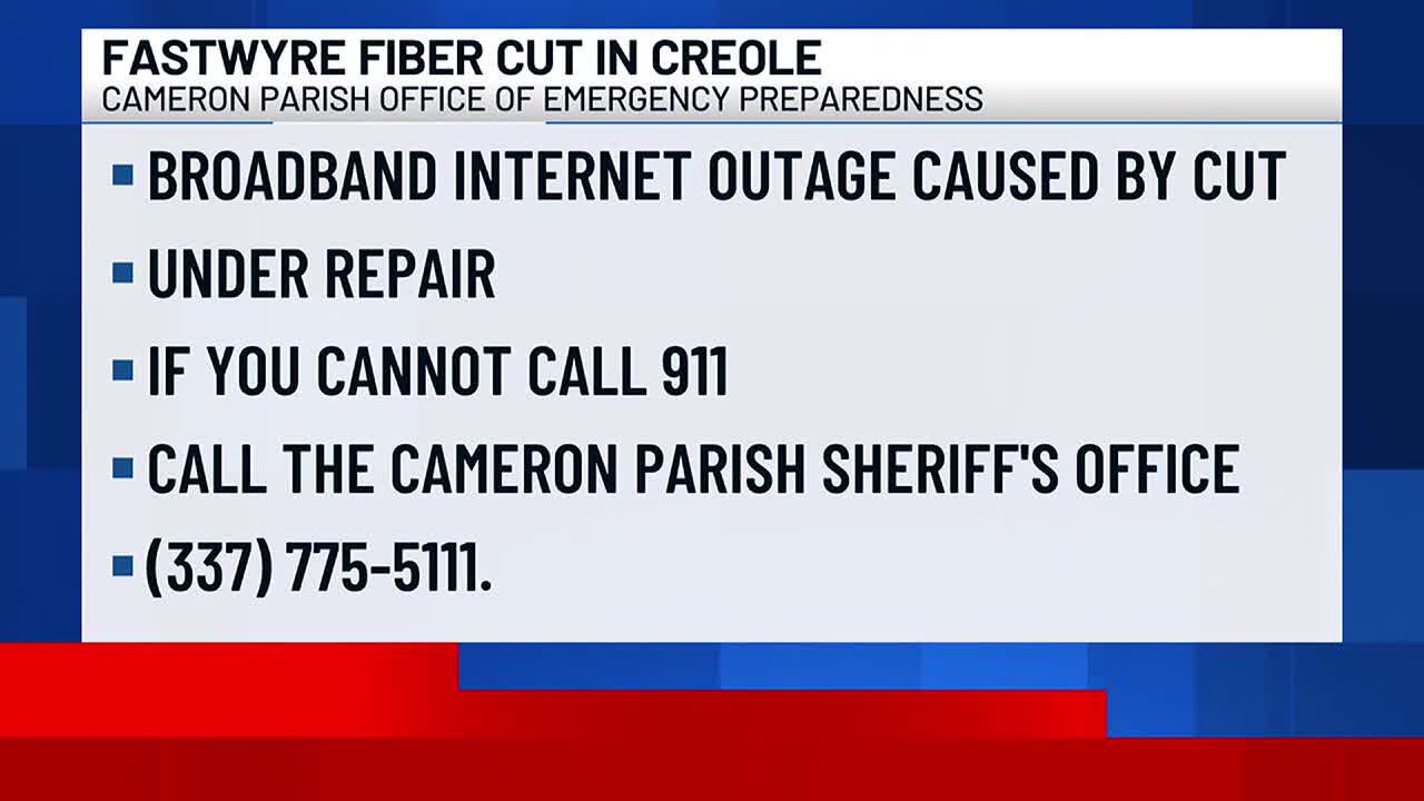 Fiber cut in Cameron Parish impacting 911 calls