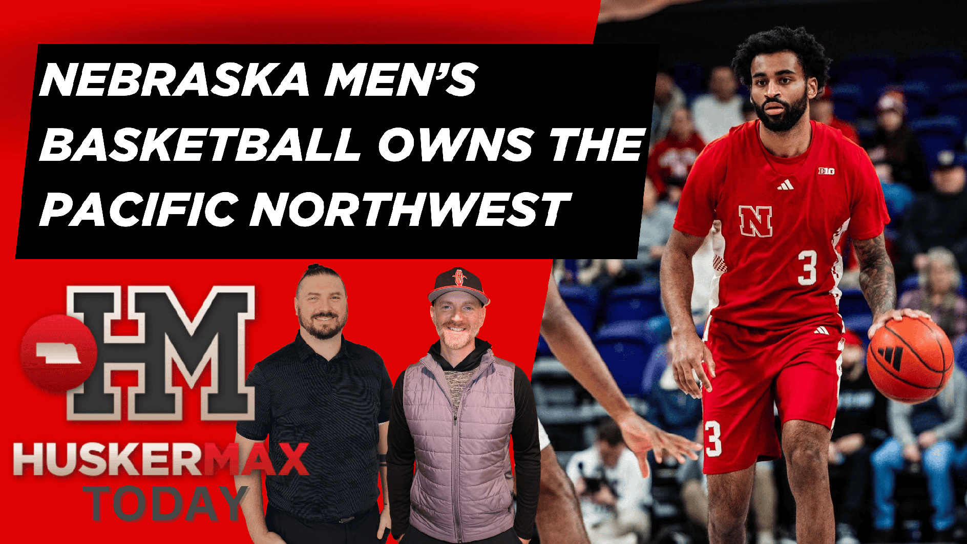 Nebrasketball Owns the Pacific Northwest