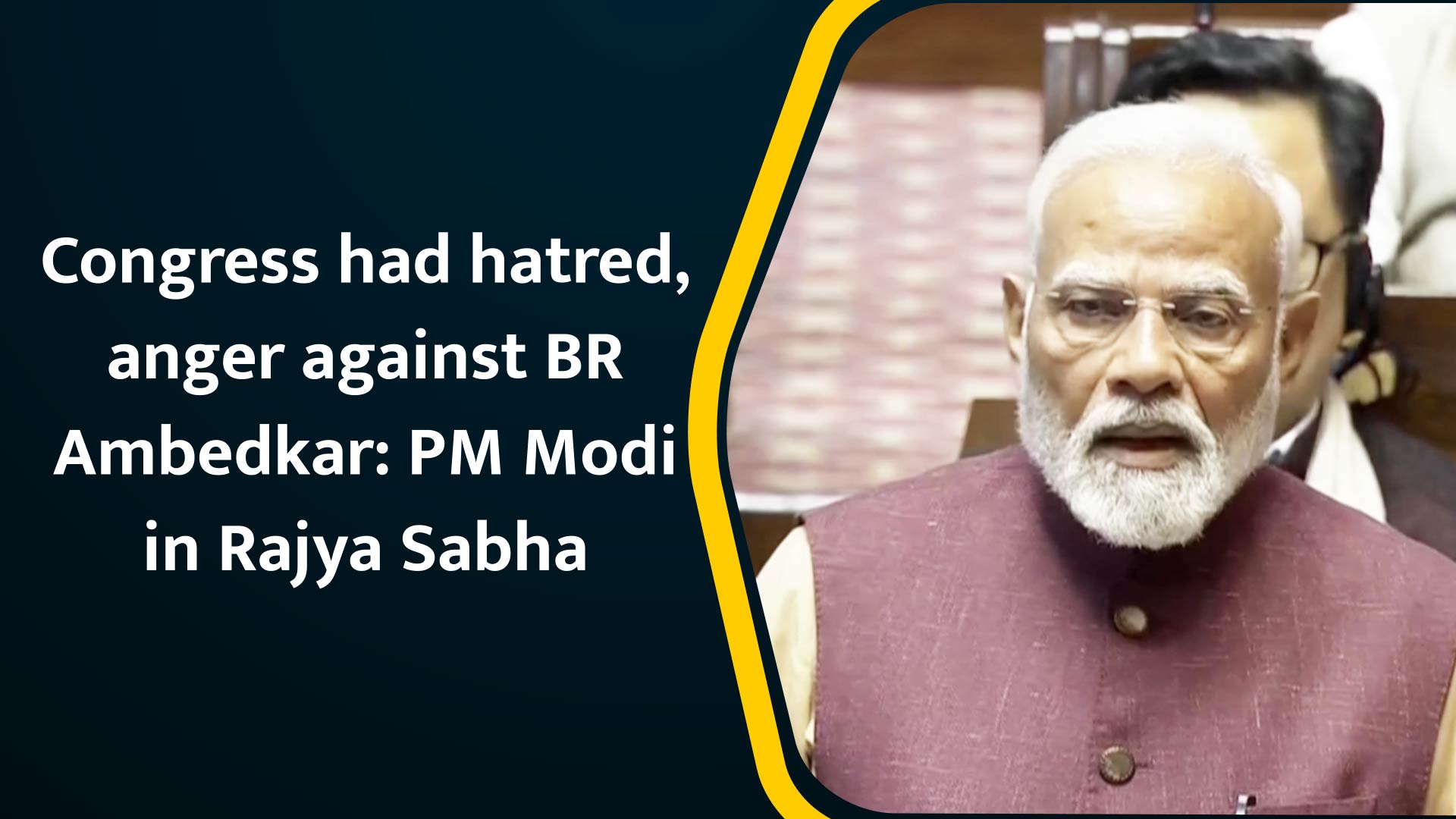 Congress had hatred, anger against BR Ambedkar: PM Modi in Rajya Sabha
