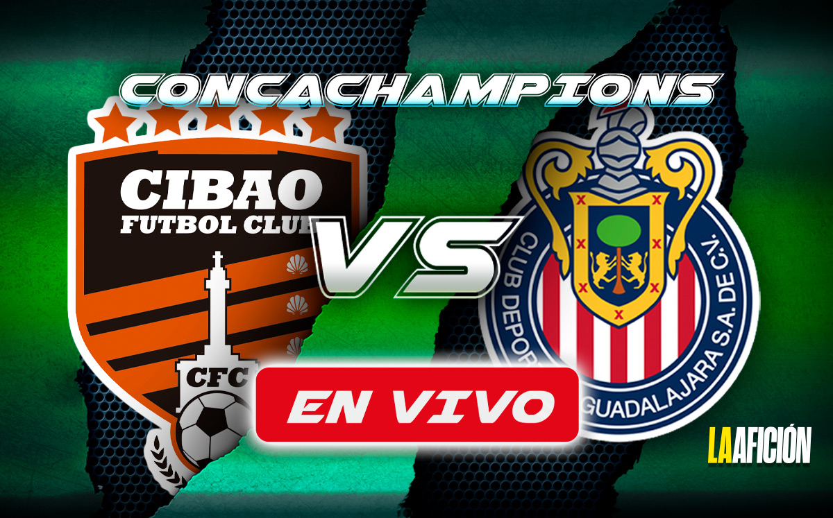 Cibao vs Chivas EN VIVO | VER Partido de IDA de la primera fase en la ...