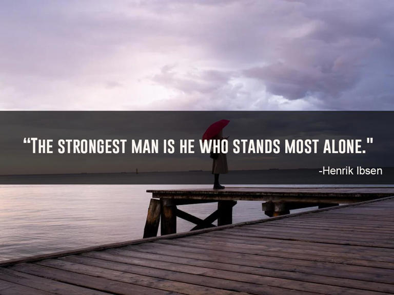 101 Be Alone Quotes That Are Powerful Enough To Help You Embrace ...