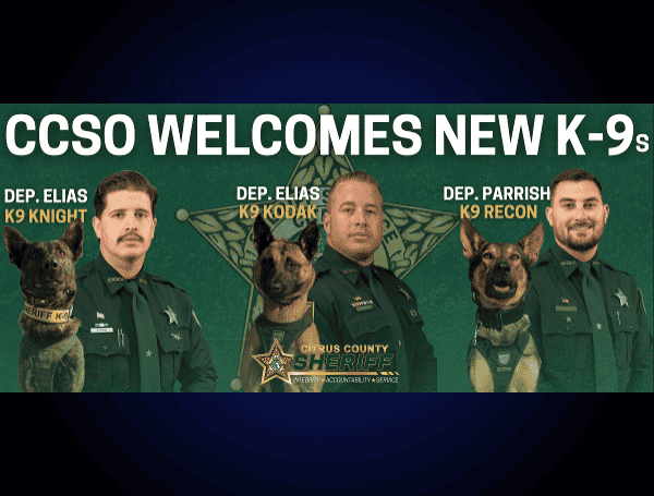 Citrus County Sheriff’s Office Welcomes Three New K-9 Deputies Citrus County Sheriff’s Office Welcomes Three New K-9 Deputies