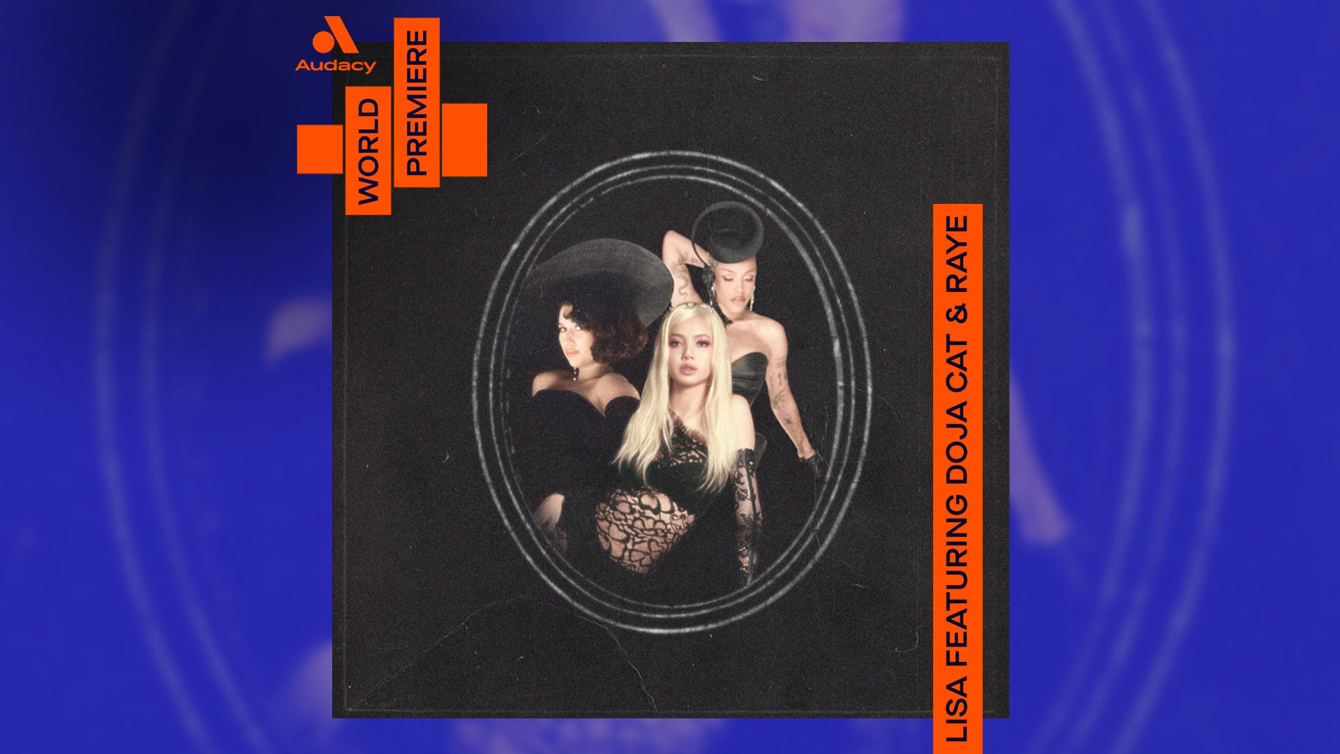 WORLD PREMIERE: LISA featuring Doja Cat and RAYE - 'Born Again'