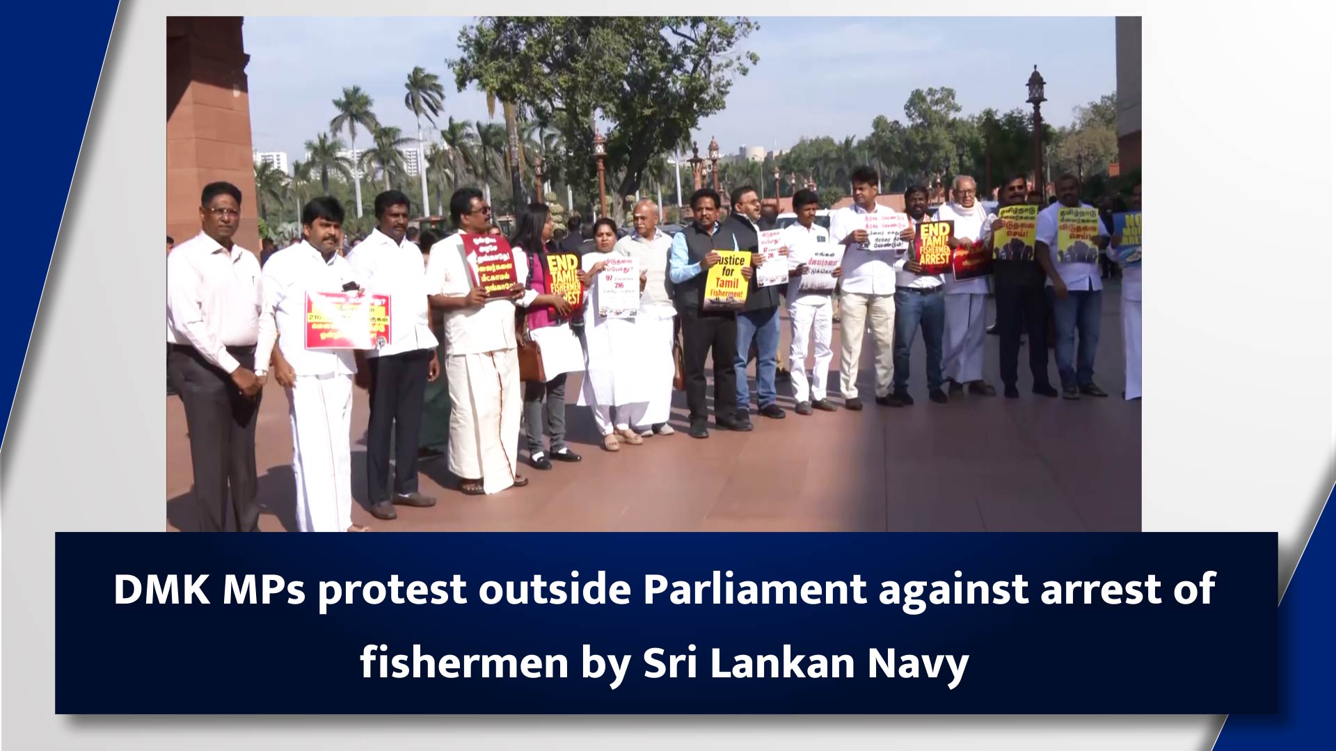 DMK MPs protest outside Parliament against arrest of fishermen by Sri ...