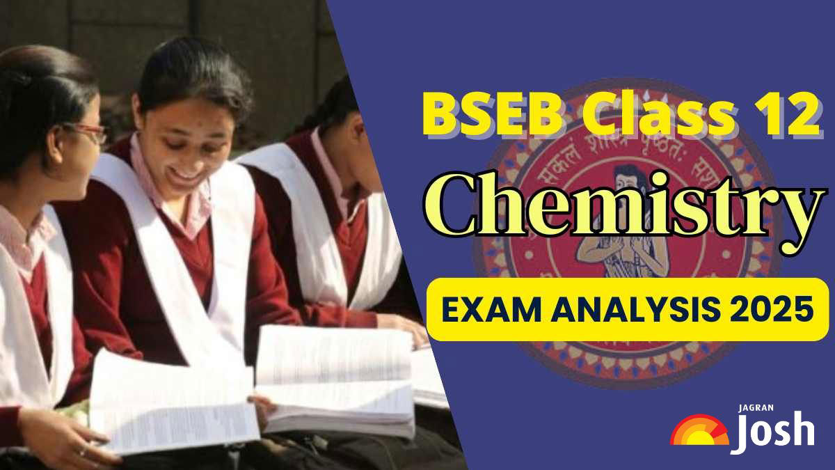 BSEB Class 12 Chemistry Exam Analysis 2025: Question Paper Review ... BSEB Class 12 Chemistry Exam Analysis 2025: Question Paper Review ...