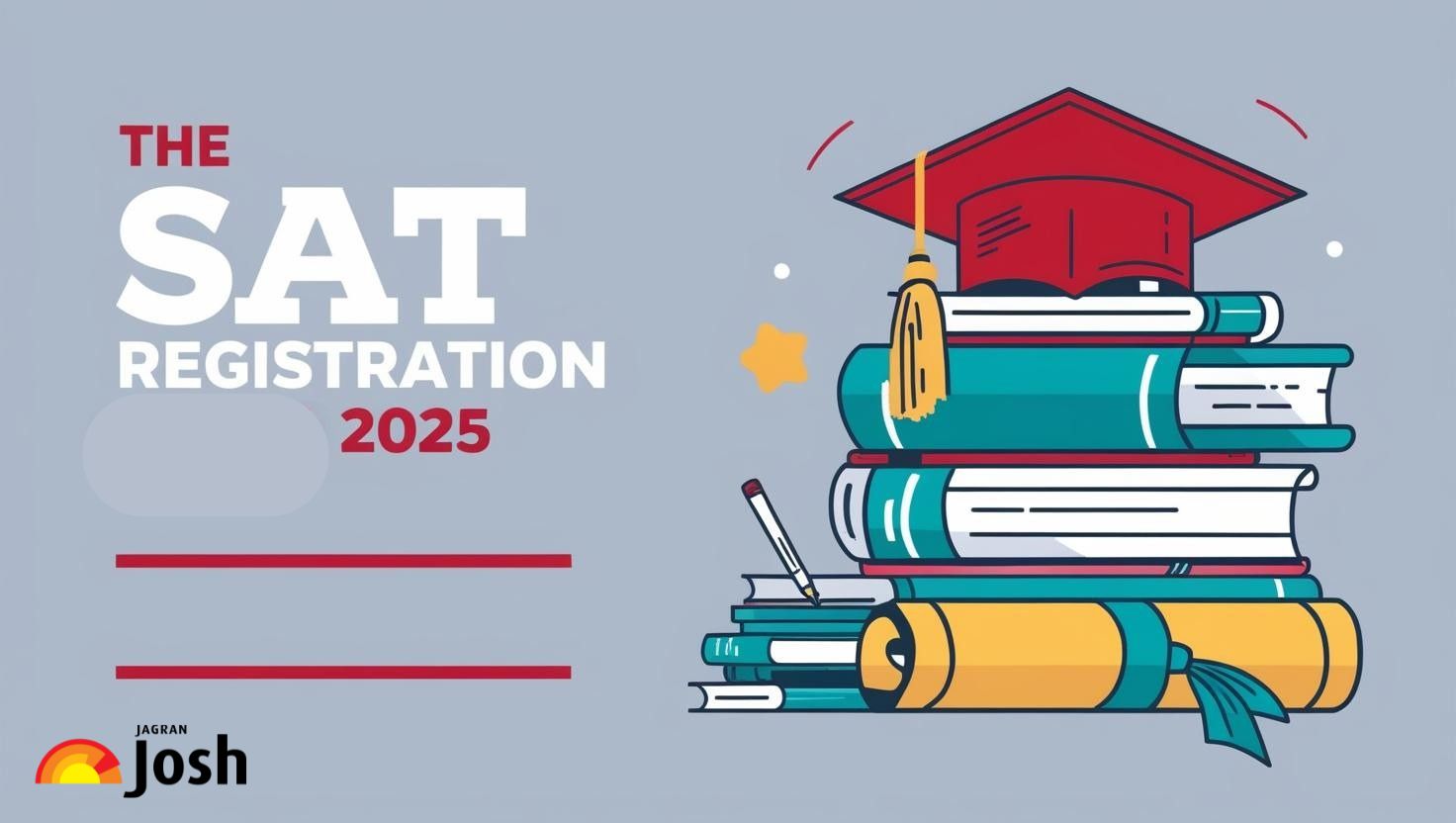 SAT Registration 2025 Dates Released: Check Exam Schedule, Apply by ...