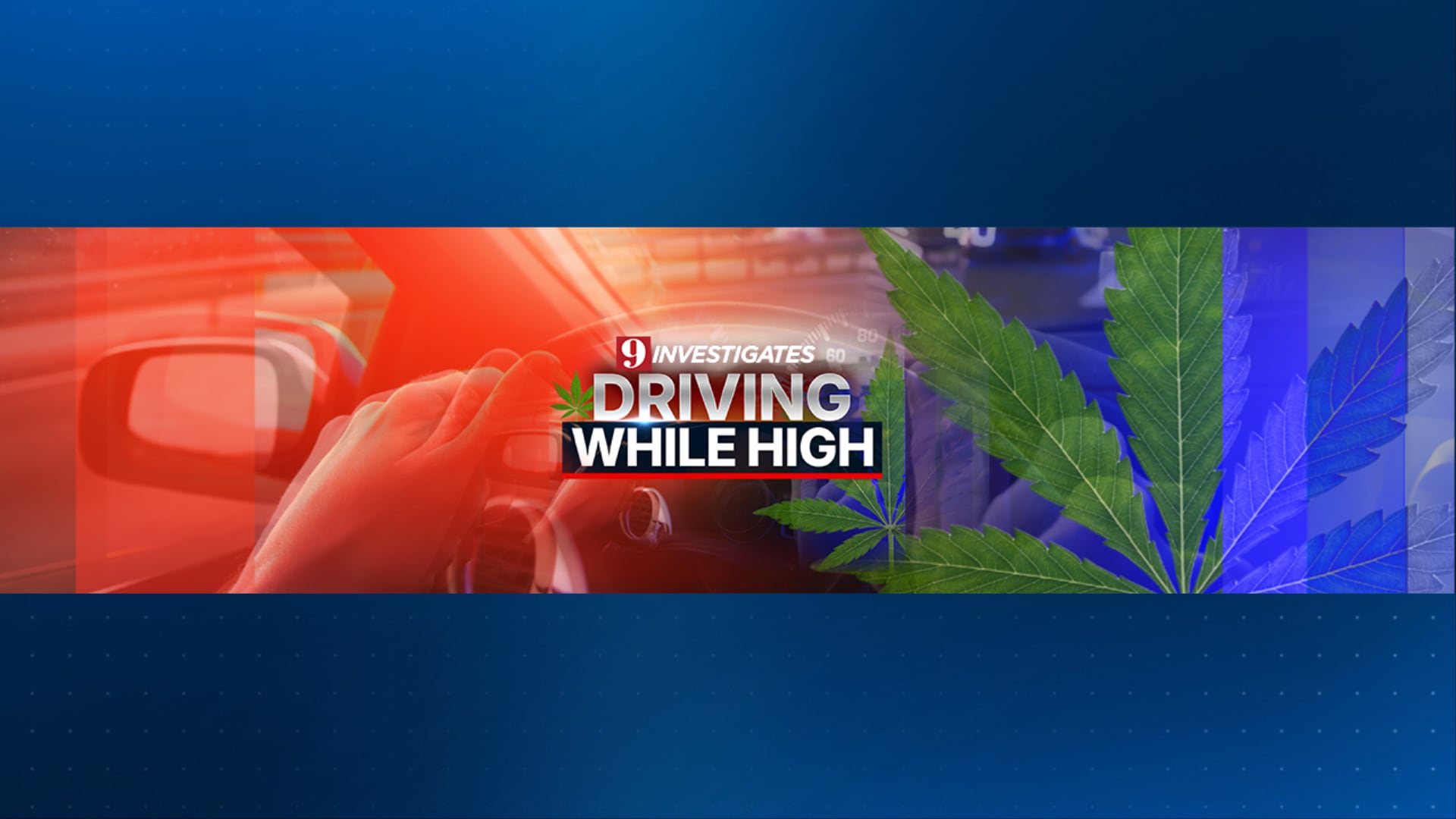 9 Investigates: Florida law enforcement cracks down on ‘driving while high’