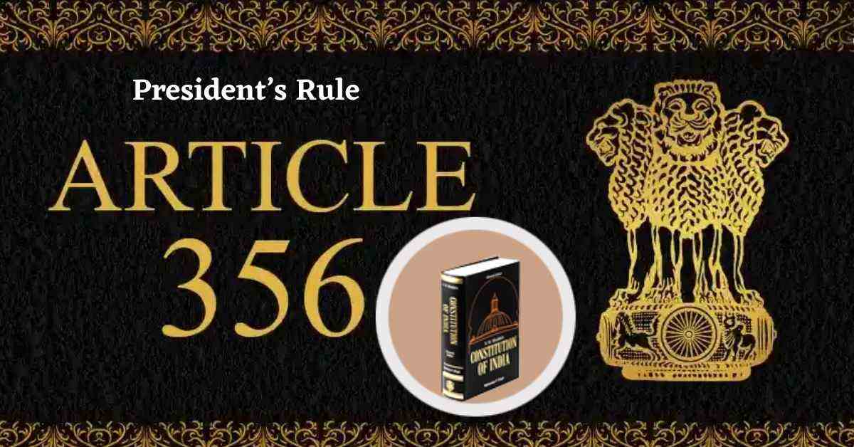 What is Presidential Rule (Article 356)? Know its Process, Provisions ...