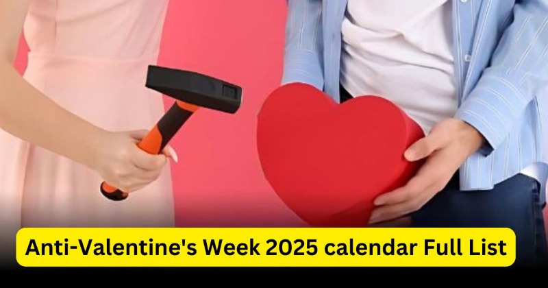 Anti-Valentine's Week 2025 calendar: Full list from Slap Day to Break ...