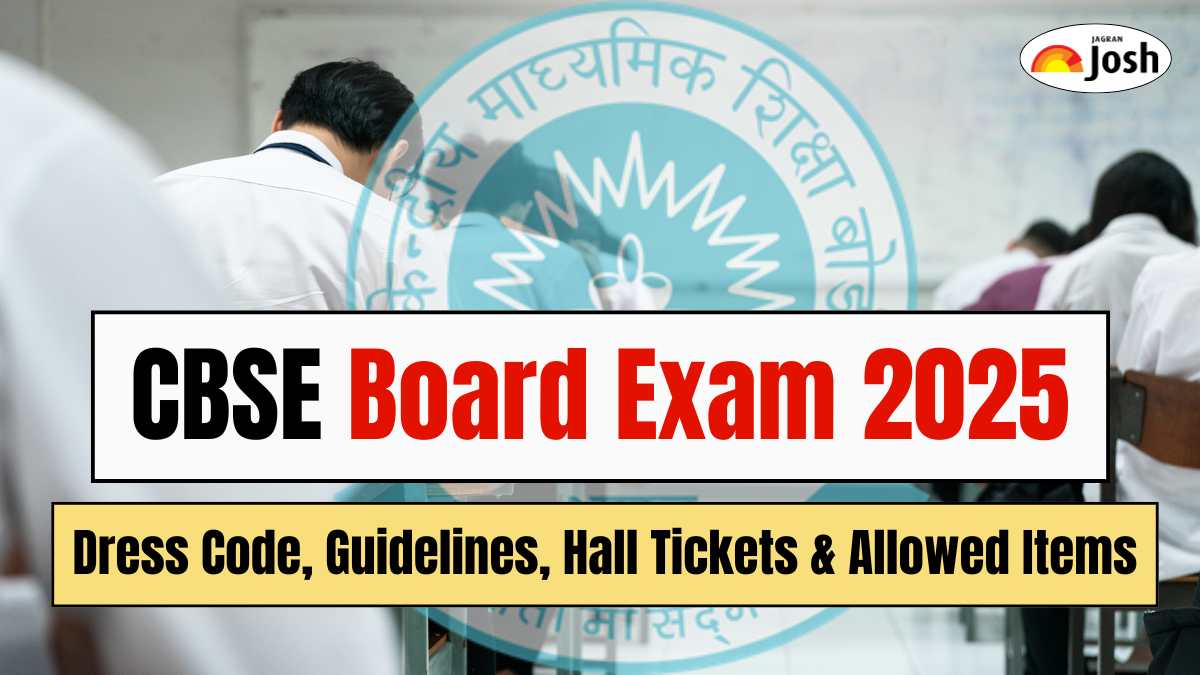 CBSE Board Exam 2025: Starting Today Dress Code, Guidelines, Hall ...
