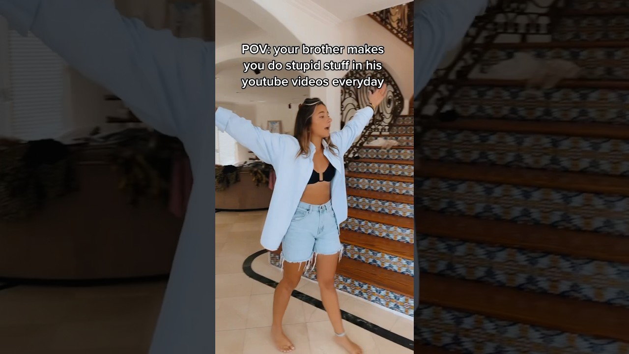 POV: your bro makes u do stupid stuff in his YouTube videos everyday ...