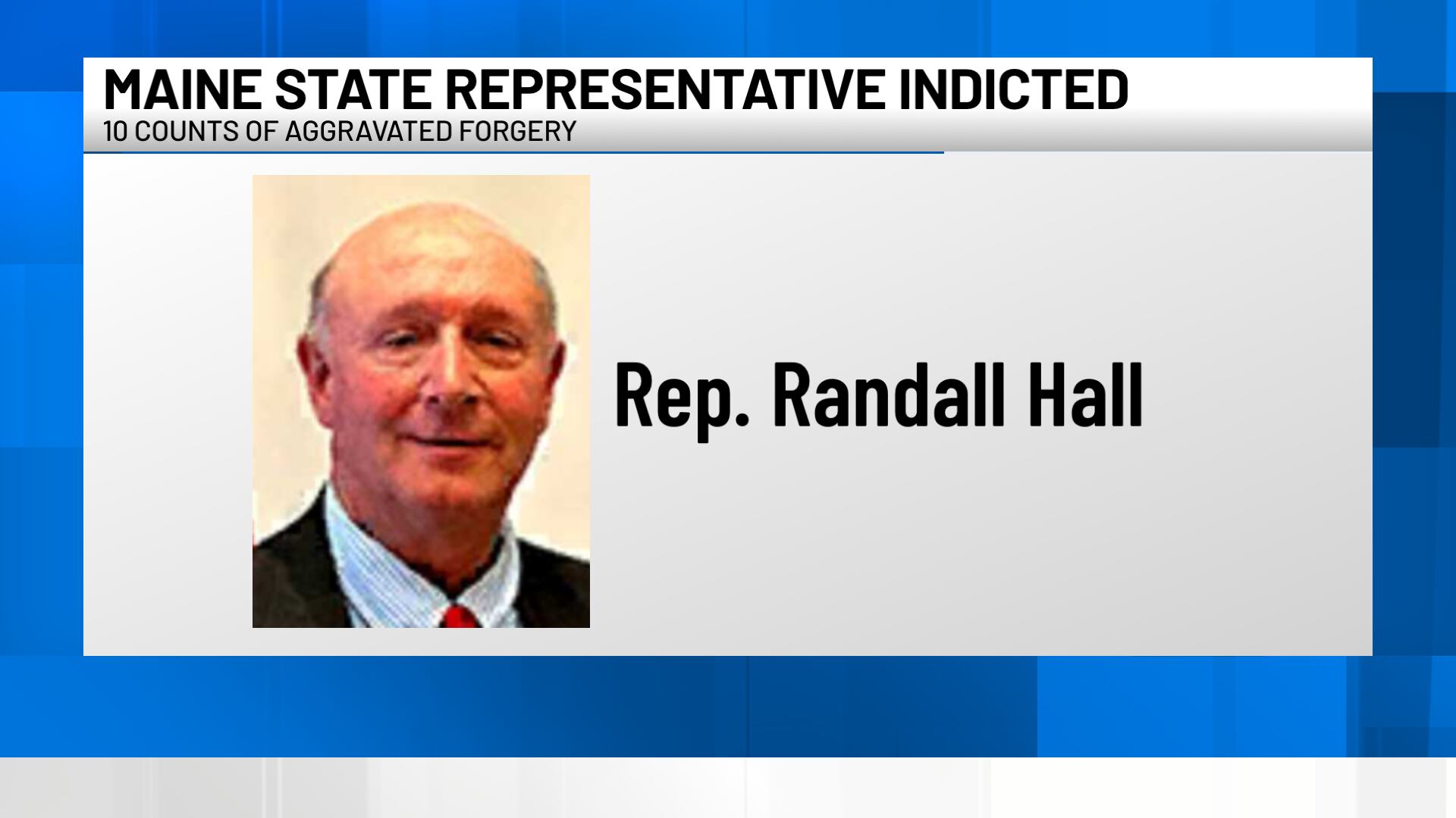 Maine State Rep. indicted for election forgery charges