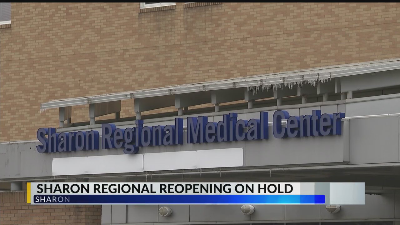 Sharon Regional reopening on hold