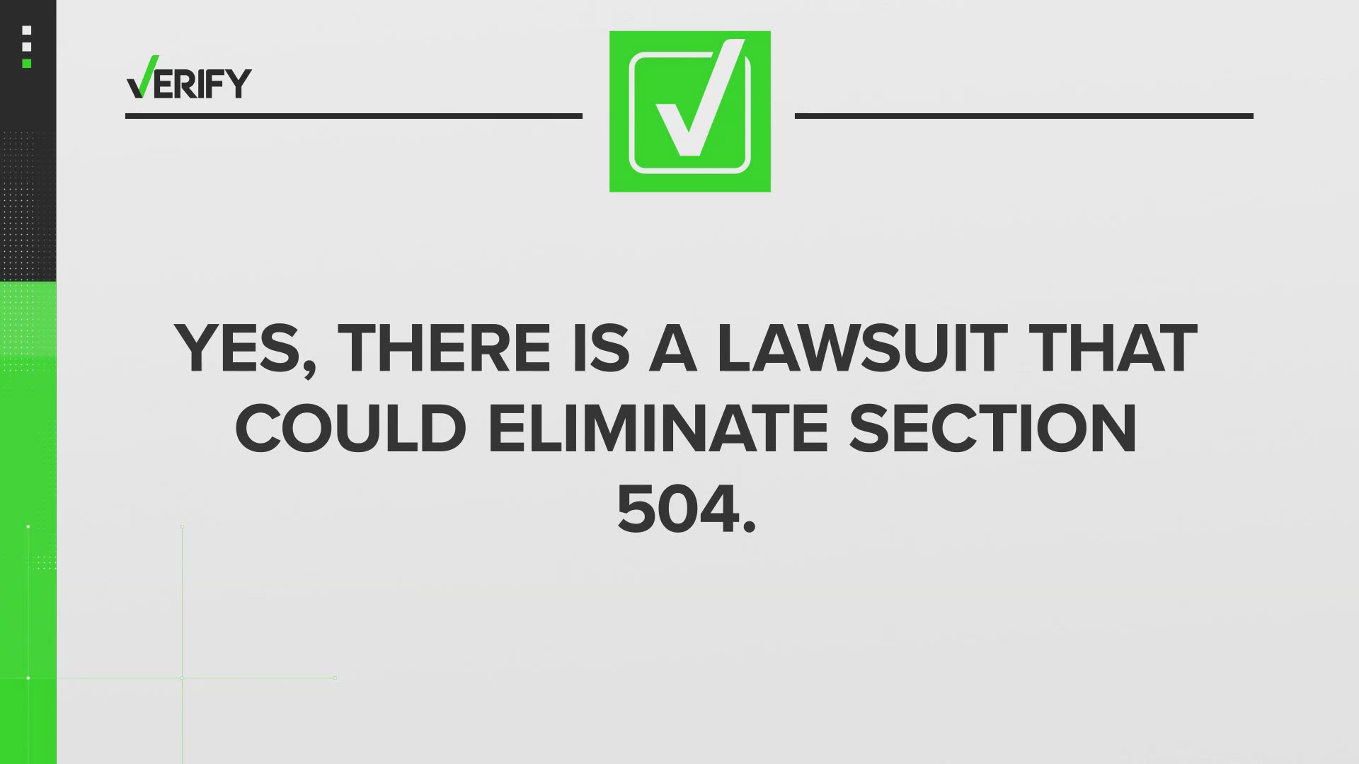 Yes, there is a lawsuit that could eliminate Section 504
