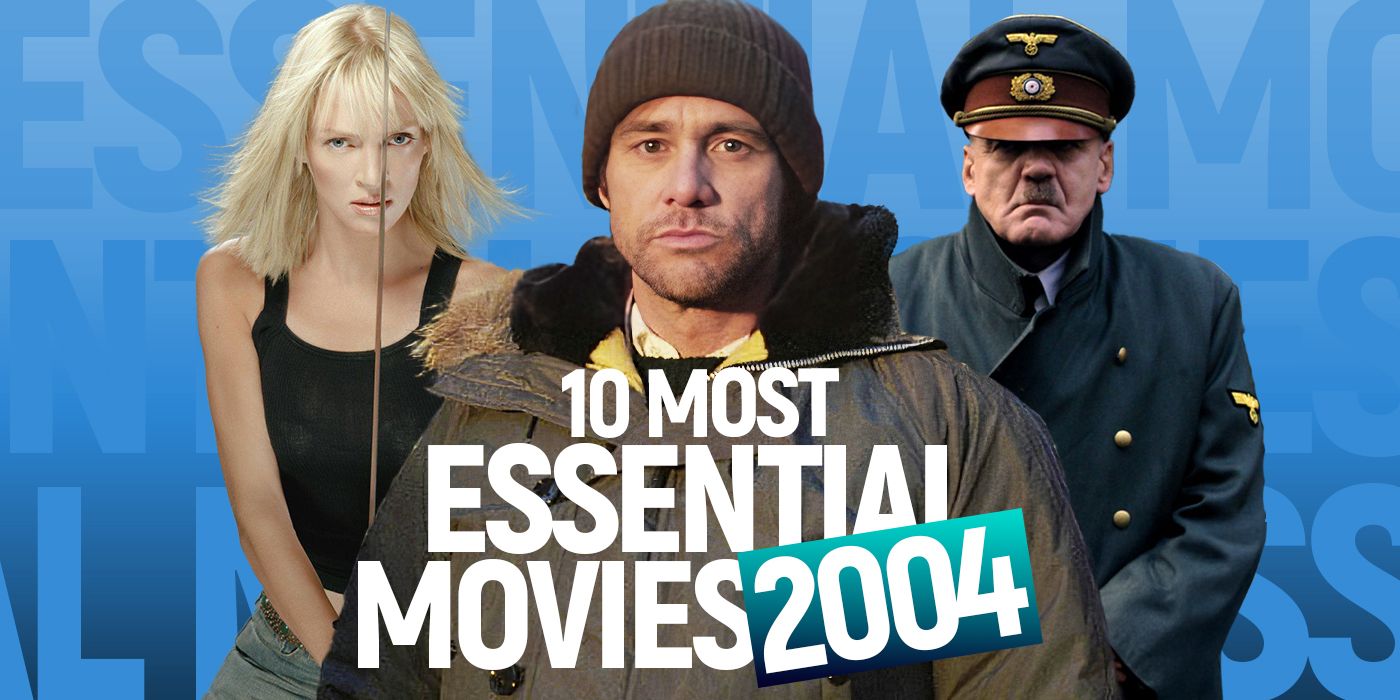 10 Most Essential Movies of 2004, Ranked