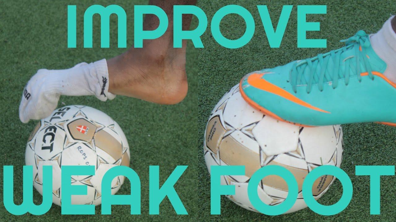 How to Train Your Weak Foot in Soccer & Football – Improve Touch & Control