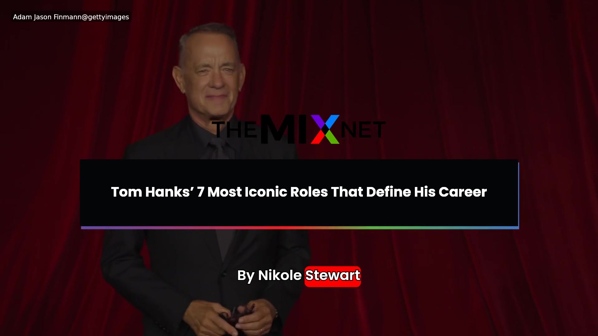 Tom Hanks’ 7 Most Iconic Roles That Define His Career