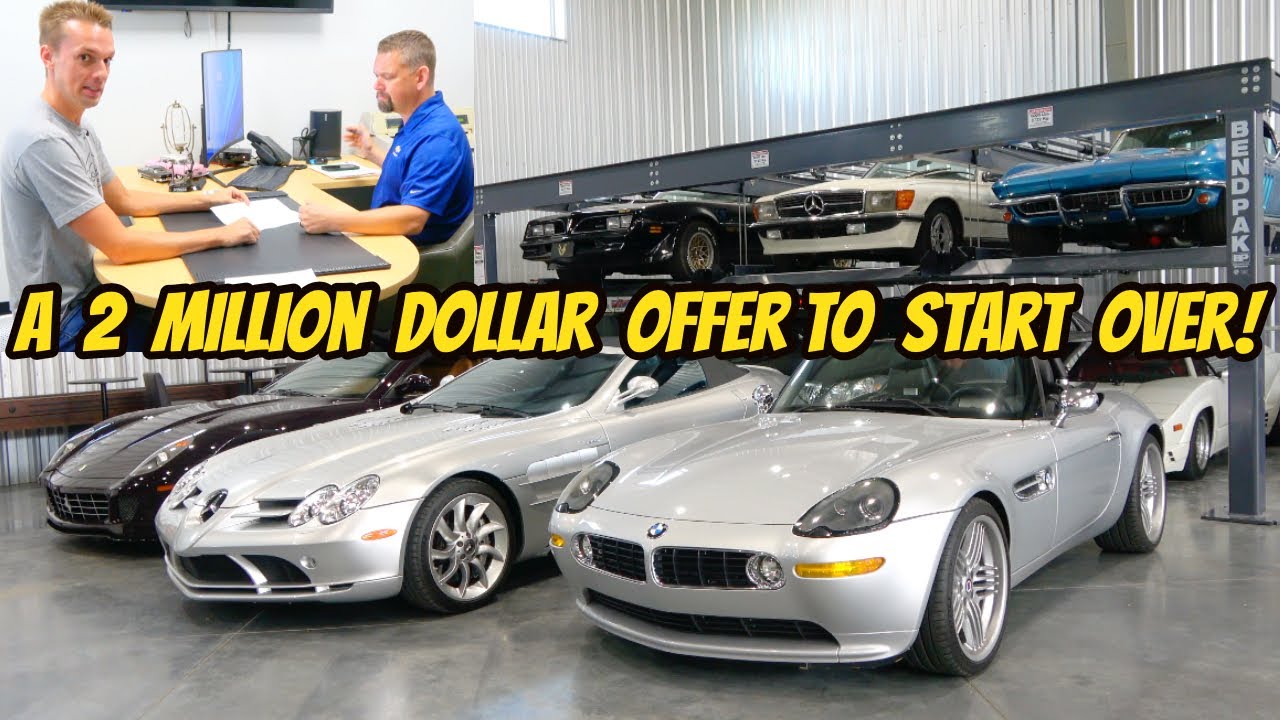 He offered to BUY MY ENTIRE CAR COLLECTION, so I can start over with my ...