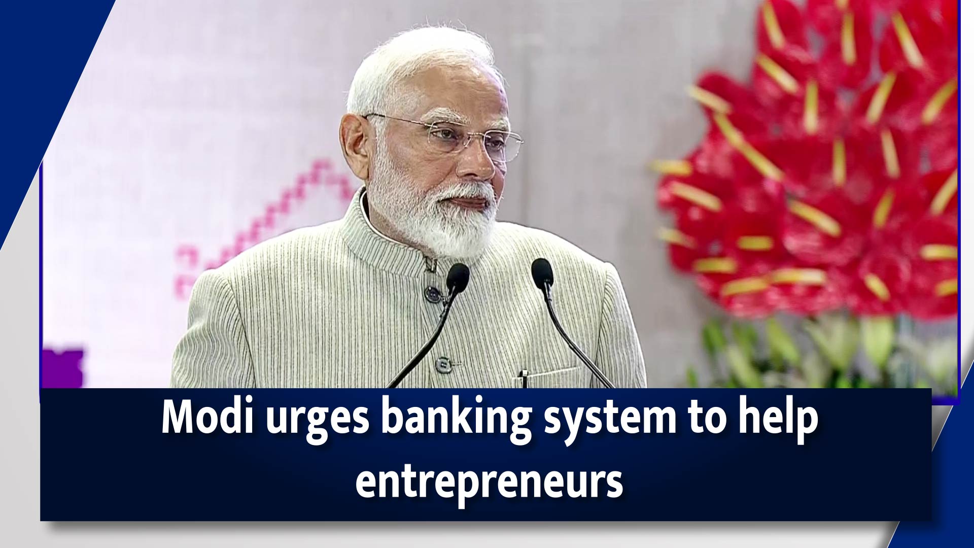 Modi urges Banking system to Help entrepreneurs